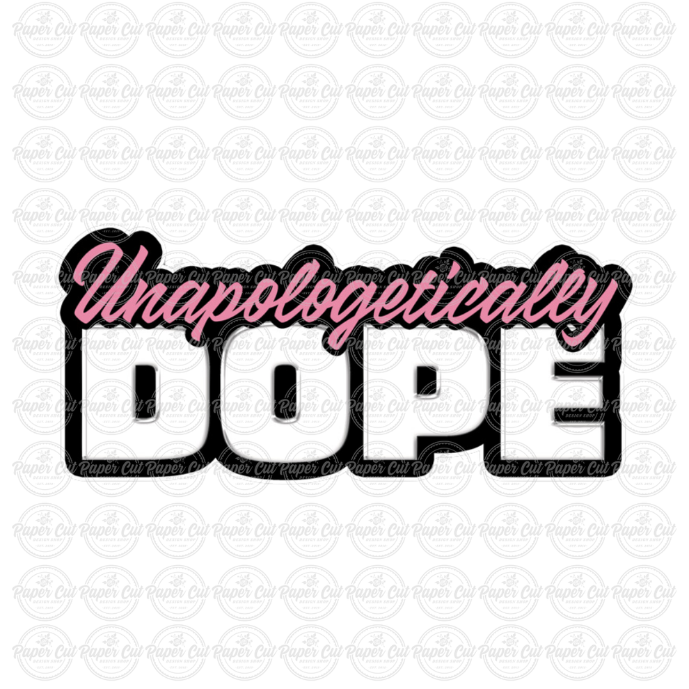 Unapologetically Dope Photo Booth Props Single Side Print – Paper Cut ...